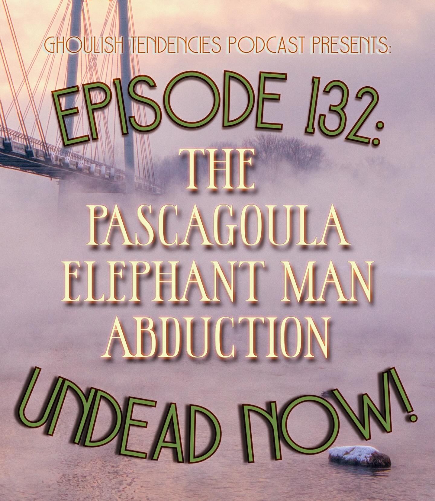 The Pascagoula Elephant Man Abduction - Ghoulish Tendencies
